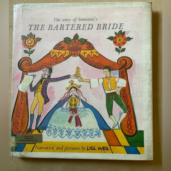 The Bartered Bride | Other | Lisl Weil Story Of Smetanas Bartered Bride ...